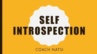 Self introspection | PPTX