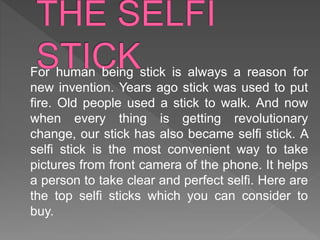 Selfi stick- The most selling product | PPT