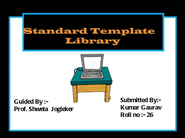 Standard Template Library | PPT