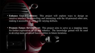 Self Learning Robot-Arm-de all basice AI,Kinematics | PPT