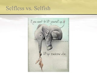 selfish versus self and other people ont | PPT