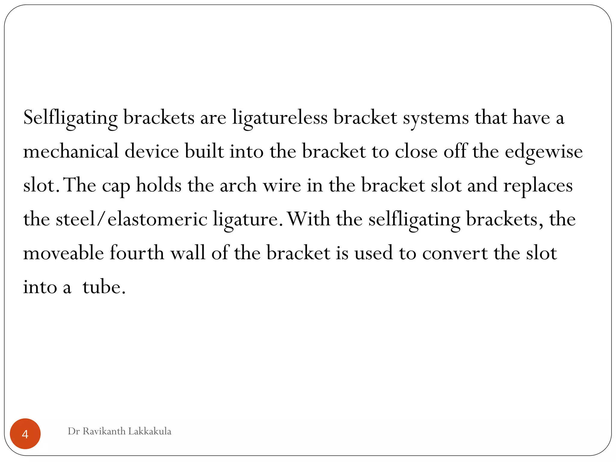 Recent advances inSelf ligating brackets | PDF