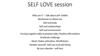 Self love session outline for a counselling or fun workshop | PPT