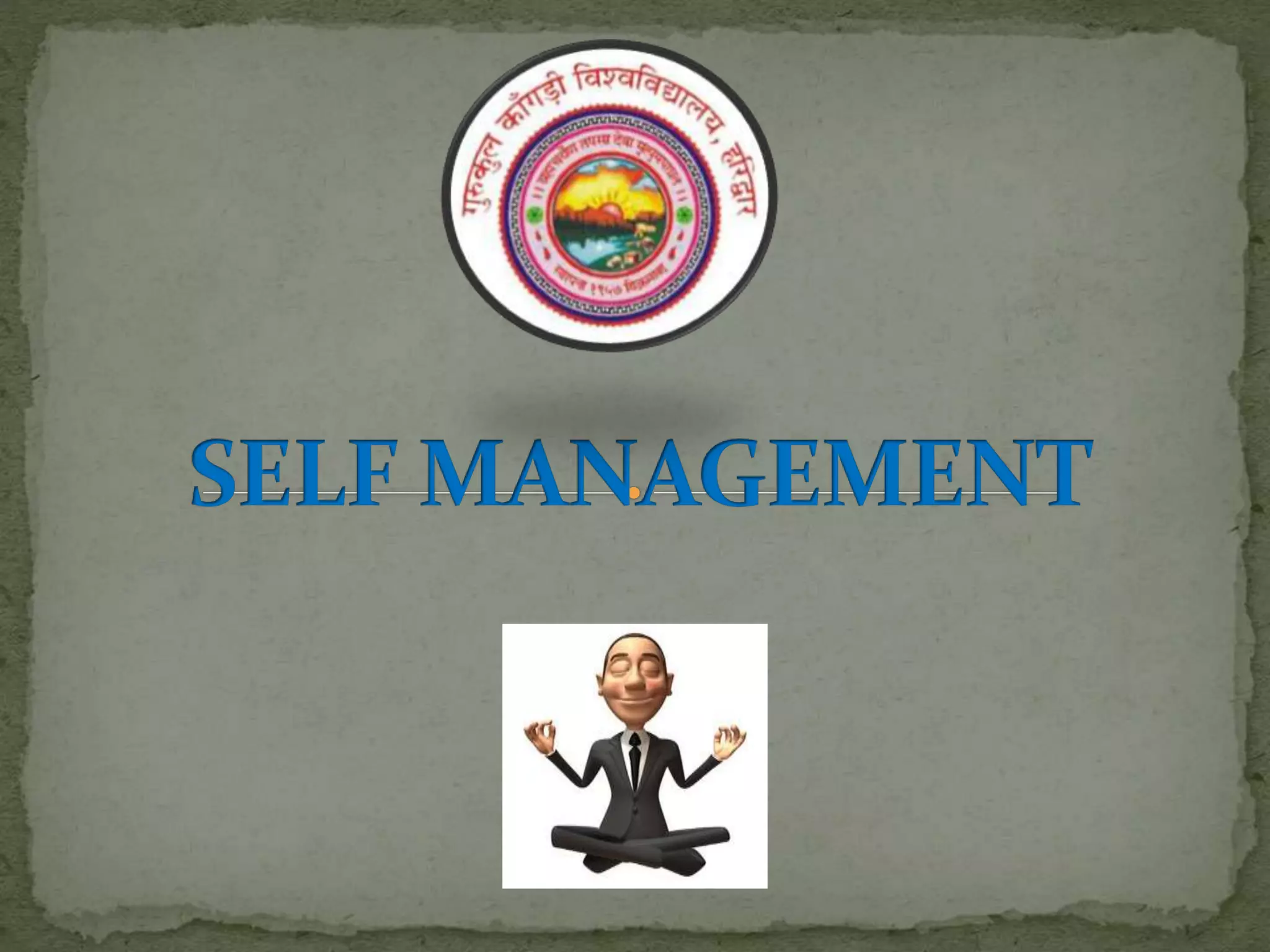 Self management | PPTX
