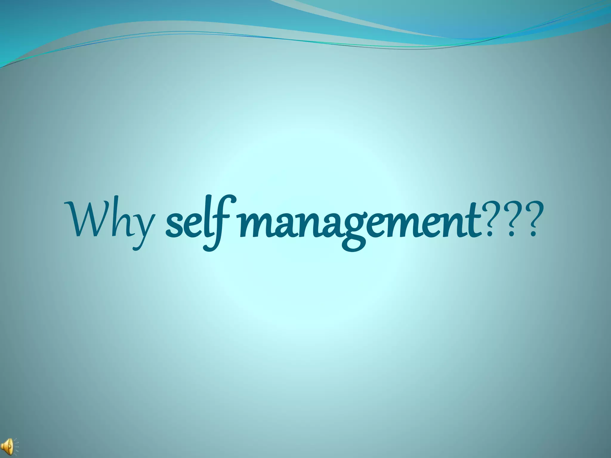Self management ppt | PPTX