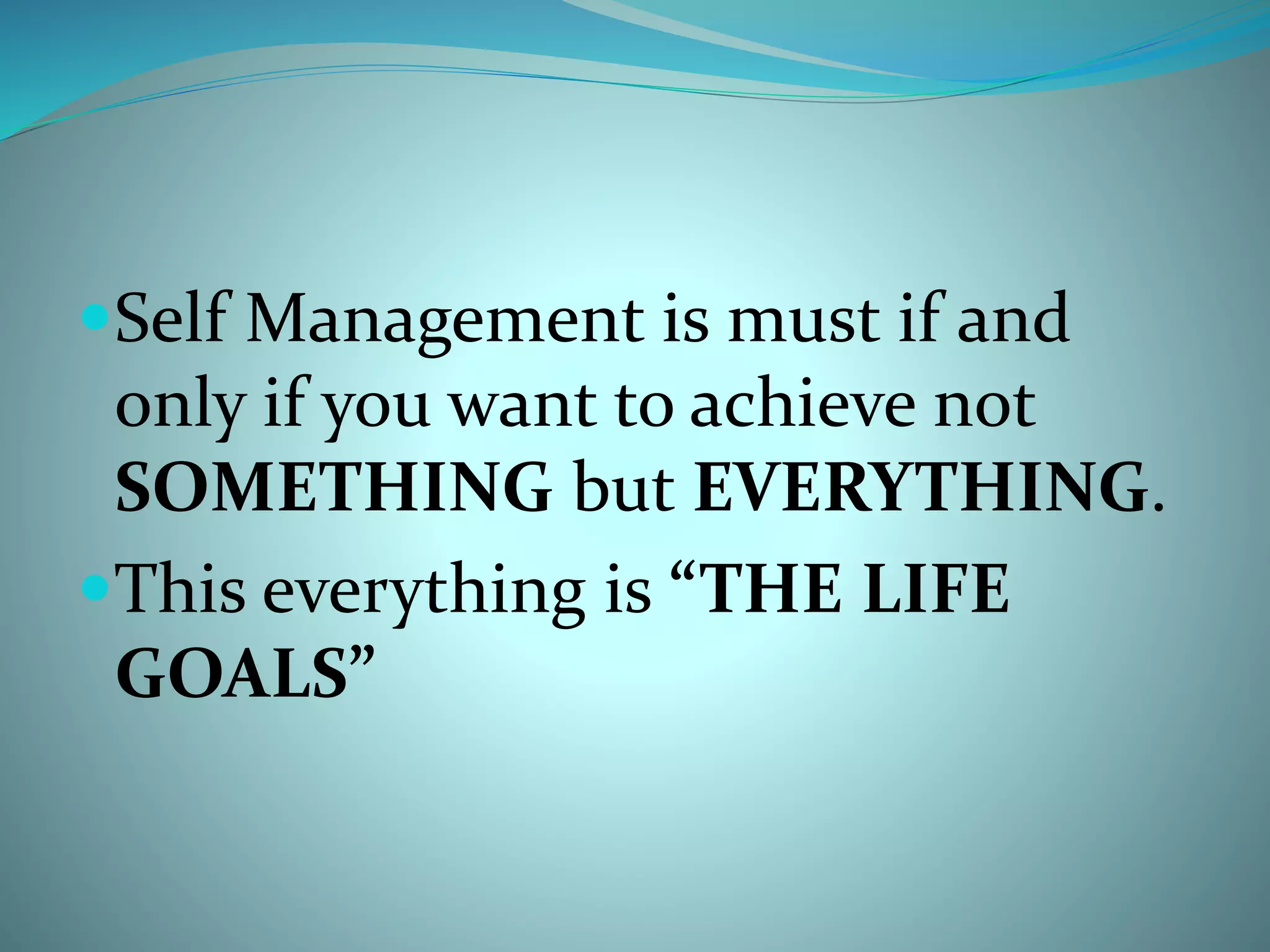 Self management ppt | PPTX