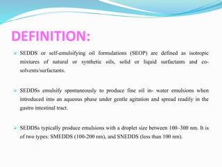 Self micro emulsifying drug delivery system | PPTX