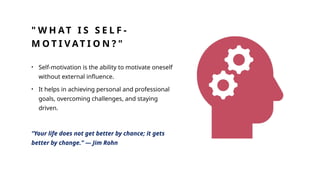 Self motivation is key to success ,how to be motivated | PPT