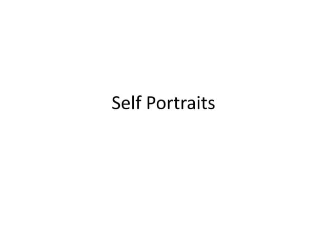 Self portraits | PPT