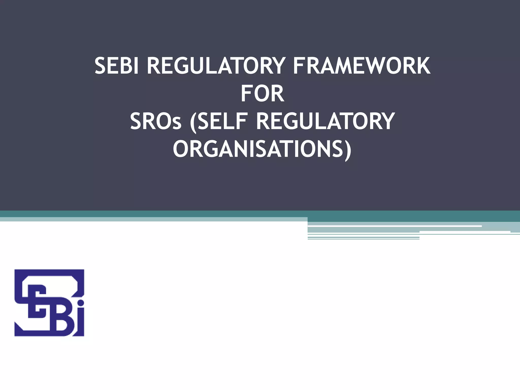 Self regulatory organisations | PPTX