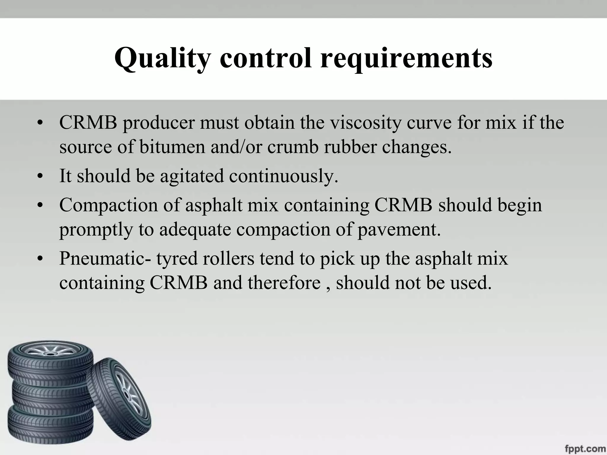 Crumb Rubber Modified Bitumen (CRMB) | PPTX