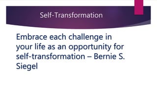 Self transformation s | PPTX