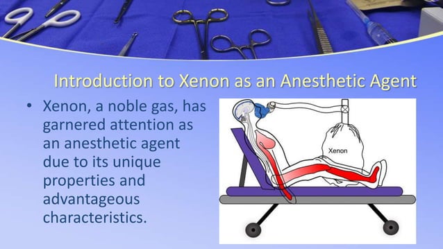 modern methods of general anesthesia by xenon | PPTX