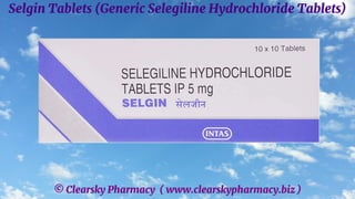 Selgin Tablets (Generic Selegiline Hydrochloride Tablets) | PPT