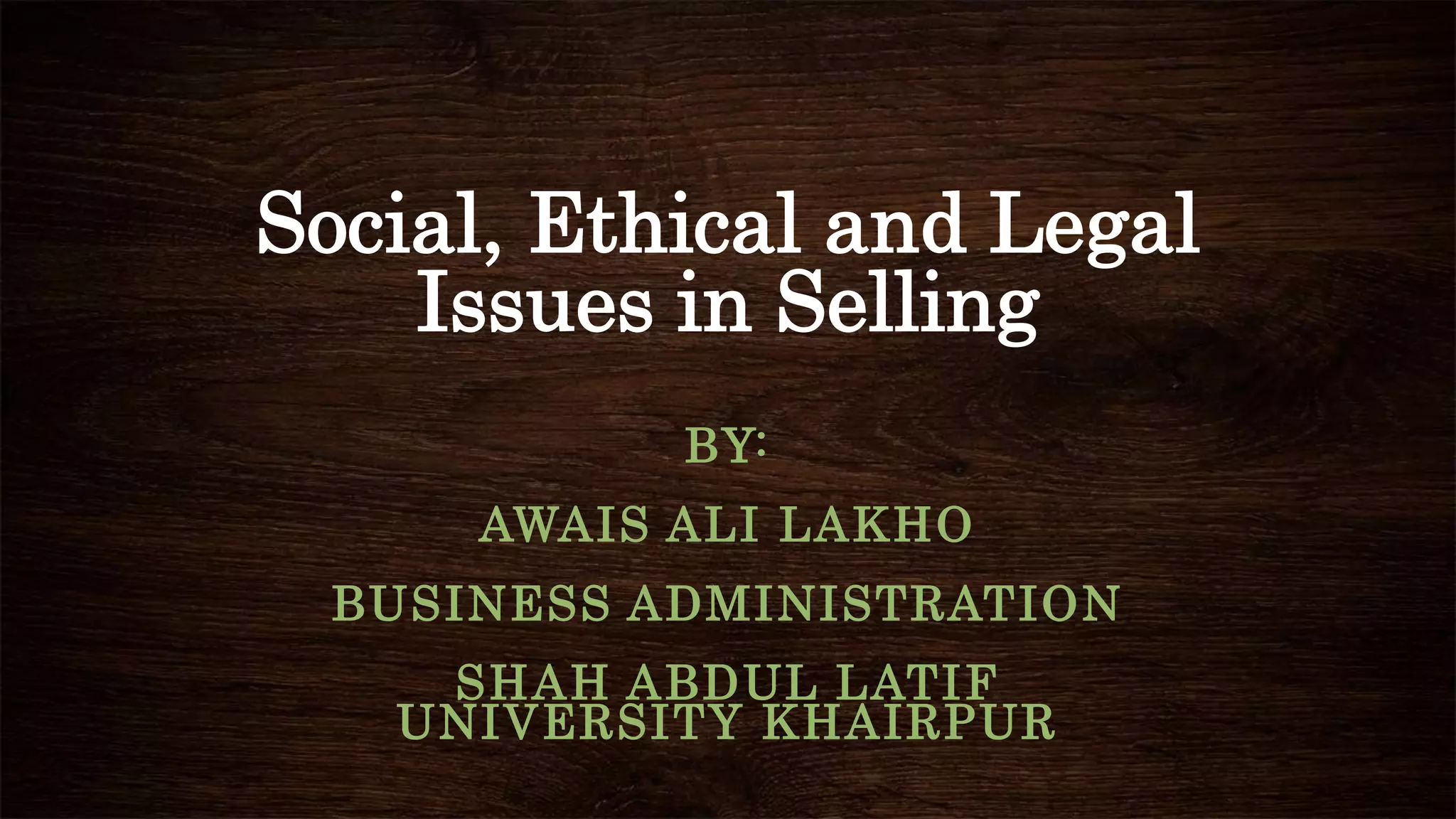 Social, Ethical and Legal Issues in Selling. | PPTX