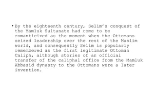 known as Selim the Grim or Selim the Resolute | PPTX | Islam | Religion ...