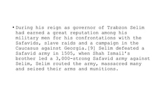 known as Selim the Grim or Selim the Resolute | PPTX | Islam | Religion ...