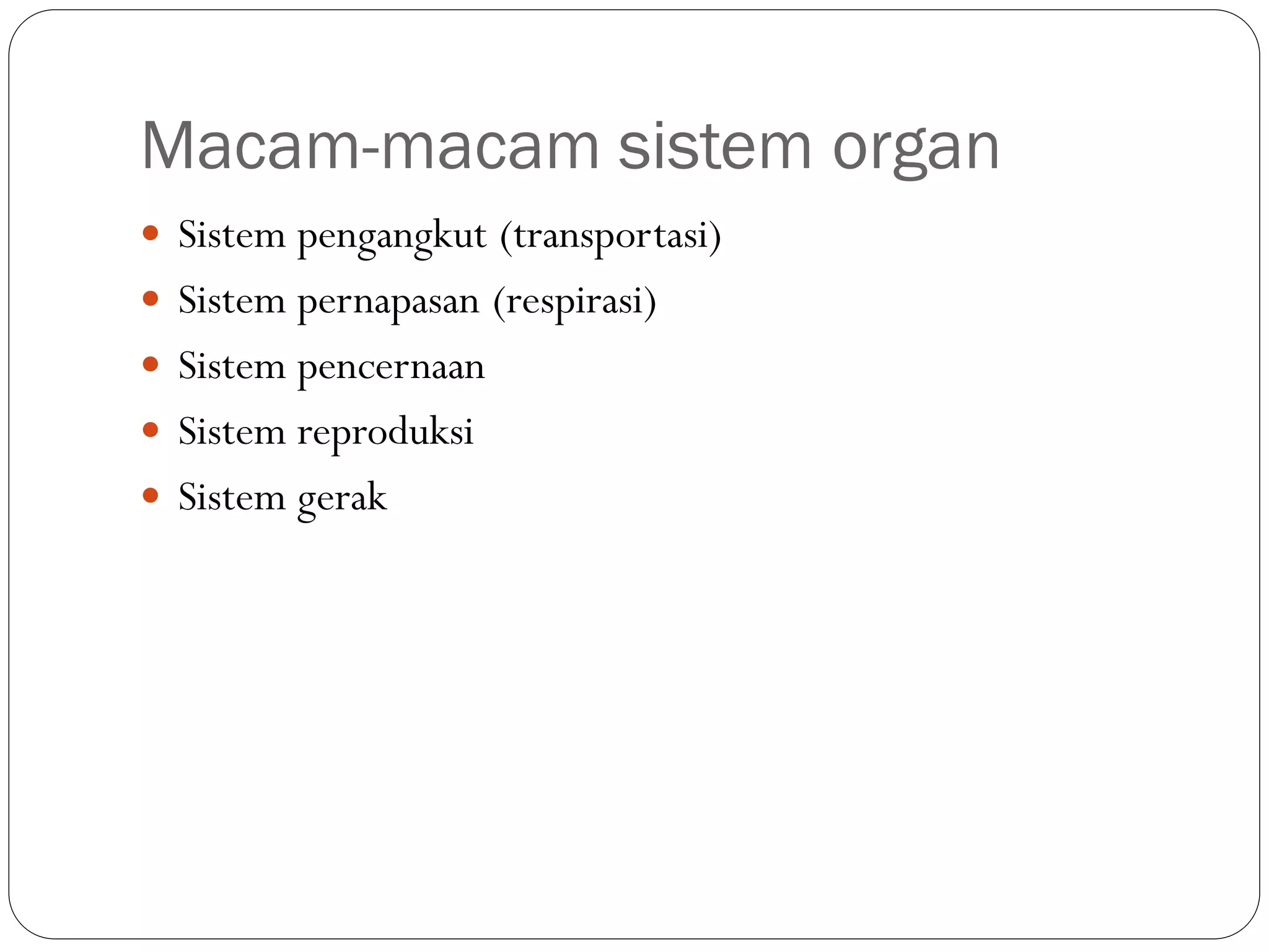 Sel, jaringan, organ dan sistem organ | PDF