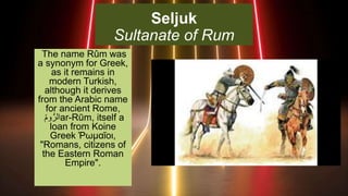 Seljuk Sultanate of Rum | PPTX