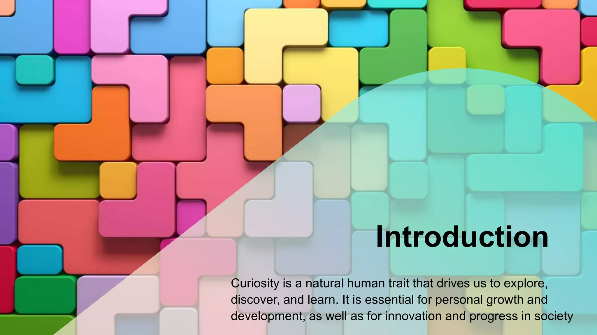 The importance of Curiosity | PPTX