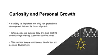 The importance of Curiosity | PPTX