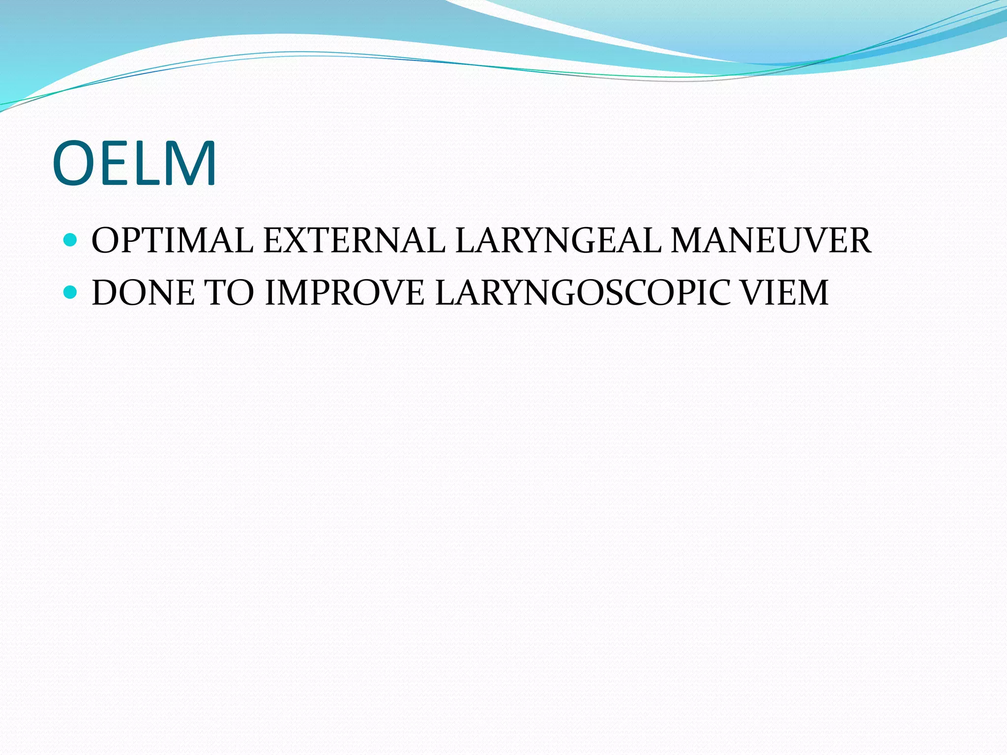 sellick maneuver, BURP , OELM | PPTX