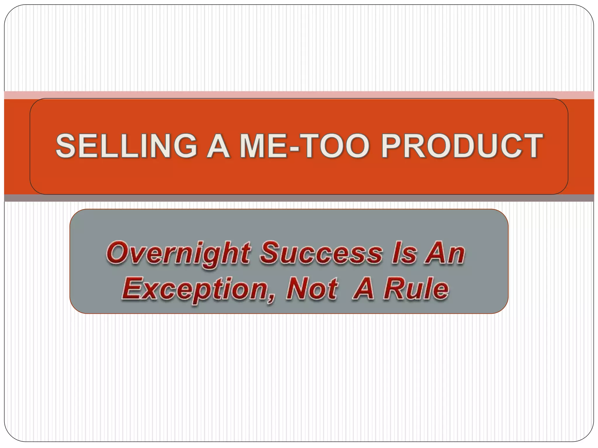 Selling A Me Too Product | PPT