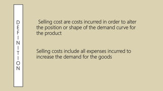 Selling cost, meaning, equilibrium firm of selling cost | PPT