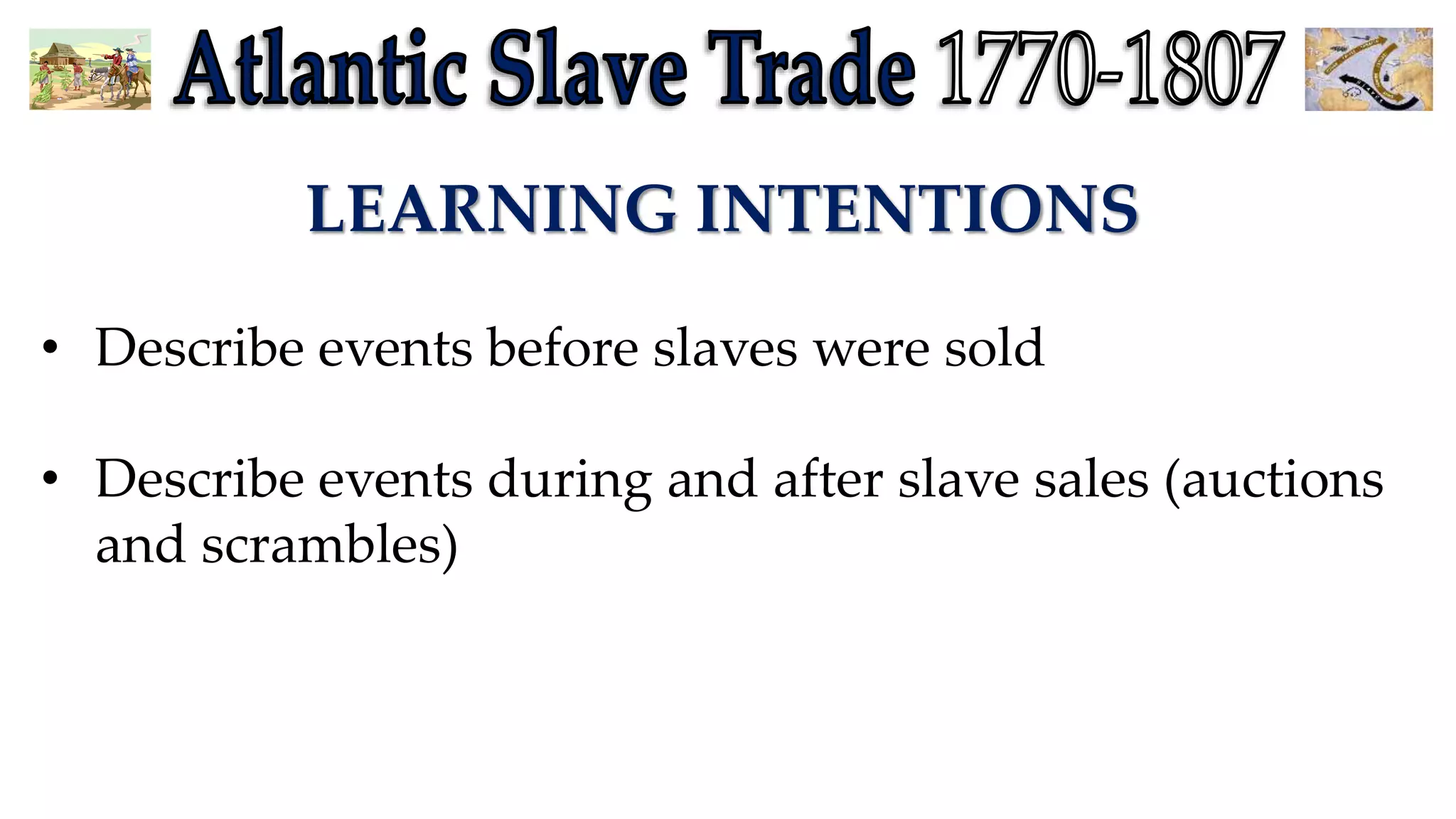 Atlantic Slave Trade - selling slaves | PPT
