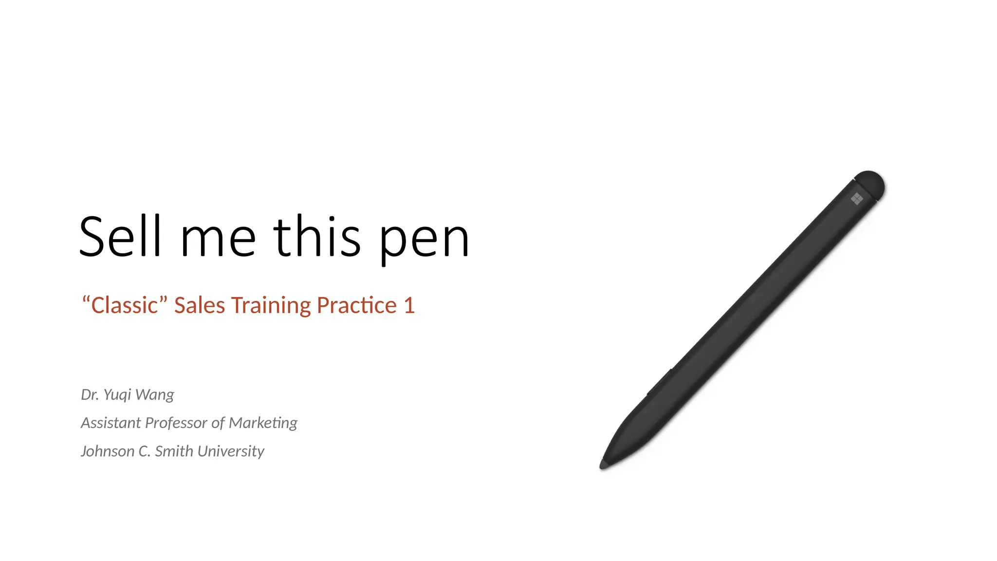 "Sell me this pen" personal selling class activity game.pptx