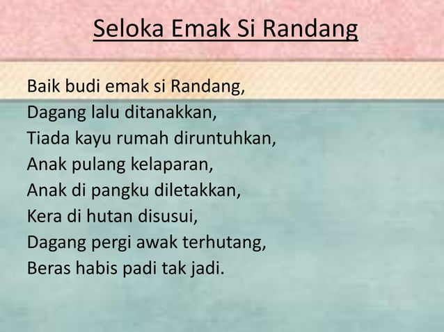 Prosa Tradisional : Seloka Emak SI Randang (KOMSAS SPM)