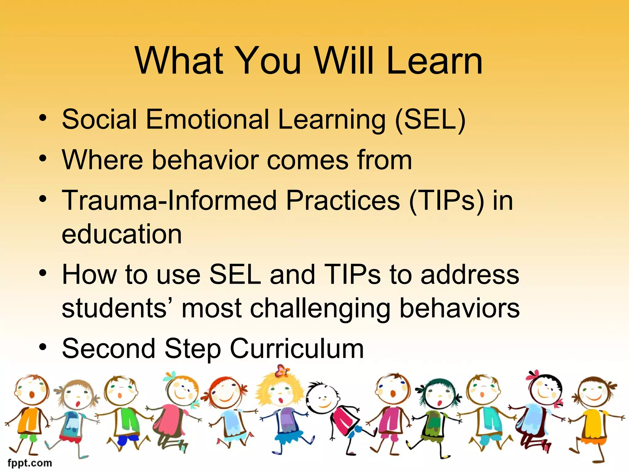 Social Emotional Learning & Trauma Informed Practices in Education | PPT