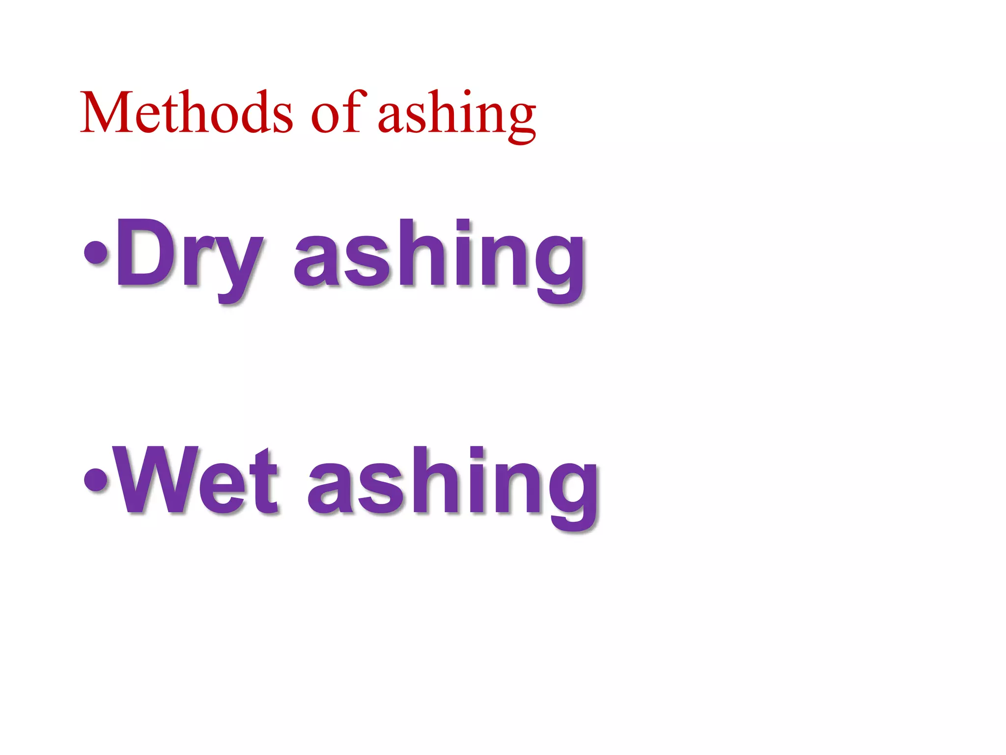 Ashing techniques | PPTX