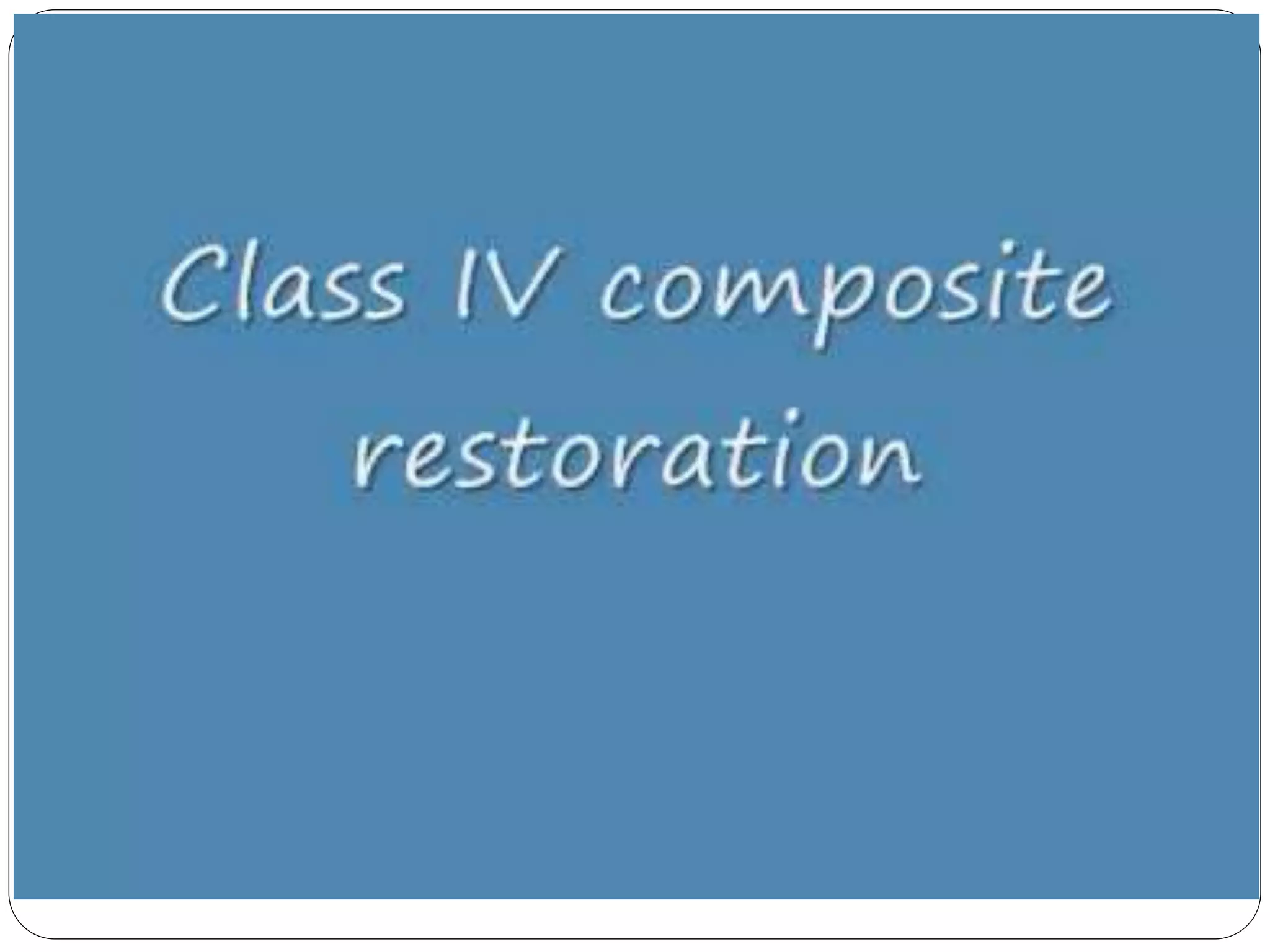 Class III, IV, V Cavity preparations for Composites- SELVI | PPTX