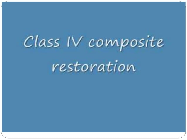 Class III, IV, V Cavity preparations for Composites- SELVI | PPTX