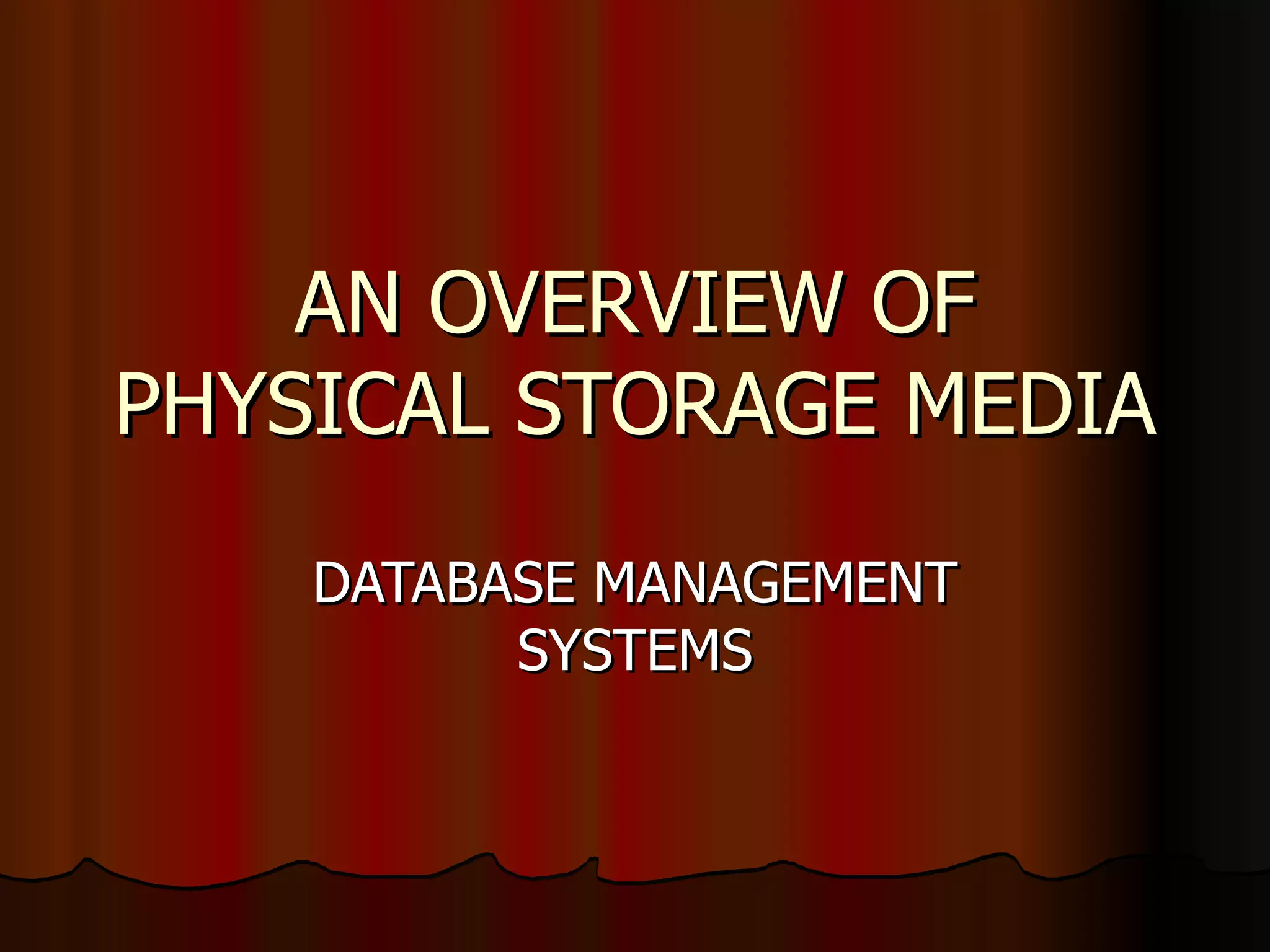 overview of physical storage media | PPT