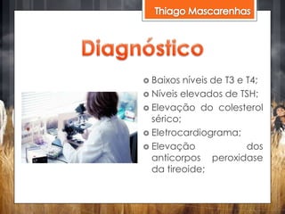 Hipertireoidismo e hipotireoidismo | PPTX