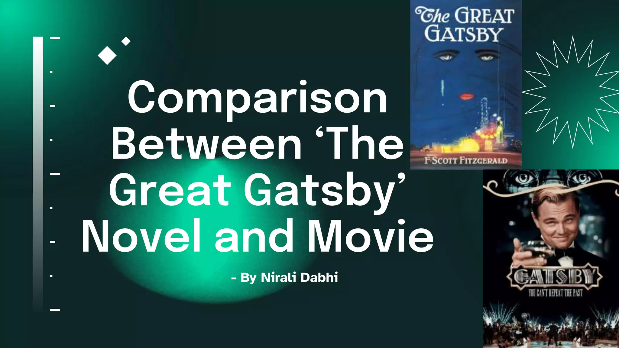 Comparison Between ‘The Great Gatsby’ Novel and Movie Adaptation | PPTX