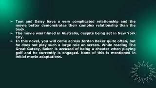 Comparison Between ‘The Great Gatsby’ Novel and Movie Adaptation | PPTX