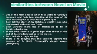 Comparison Between ‘The Great Gatsby’ Novel and Movie Adaptation | PPTX