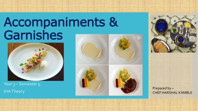 Accompaniments & Garnishes | PPTX | Cooking | Food & Drink
