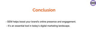 SEM- Boost Your Business with Search Engine Marketing Strategies.pptx ...