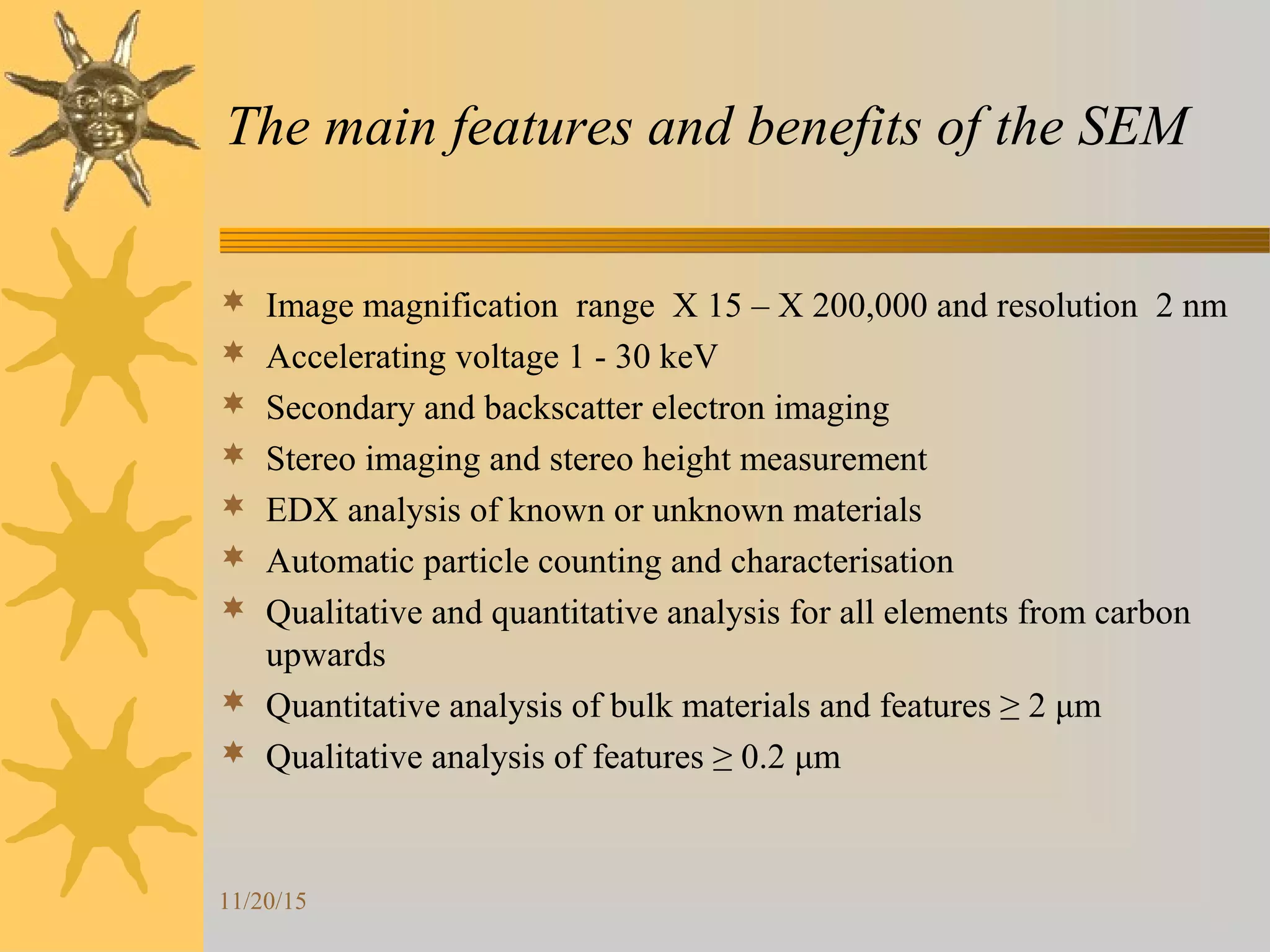 Scanning Electron Microscope- Energy - Dispersive X -Ray Microanalysis (Sem E-dax) | PPT