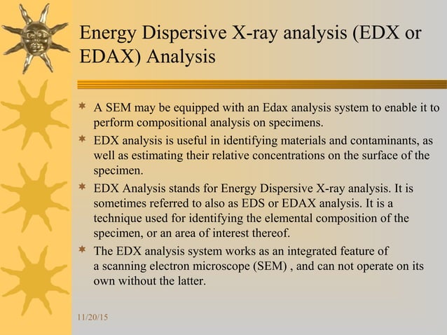 Scanning Electron Microscope- Energy - Dispersive X -Ray Microanalysis (Sem E-dax) | PPT