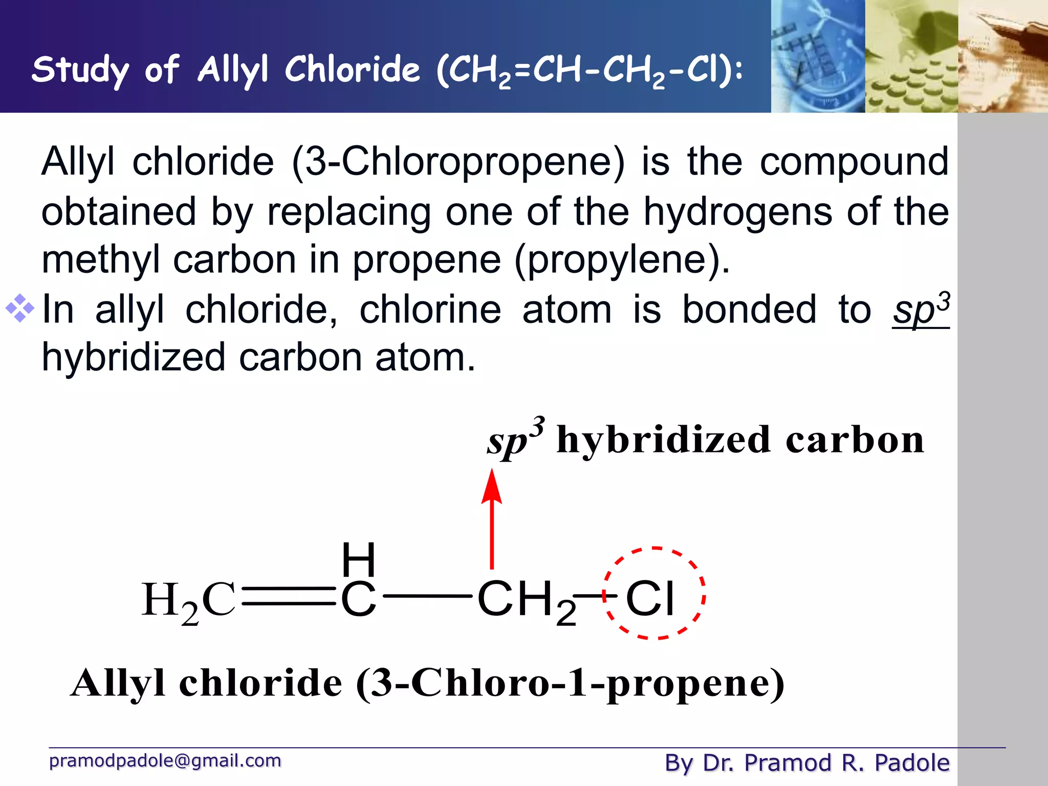 B.Sc. (Sem-II) Unit-III (A) Alkenyl Halides by Dr Pramod R Padole | PPT