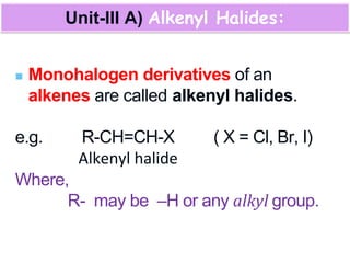 B.Sc. (Sem-II) Unit-III (A) Alkenyl Halides by Dr Pramod R Padole | PPT
