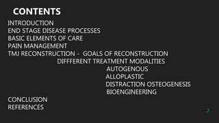 management of patients with end stage TMJ diseases | PPTX