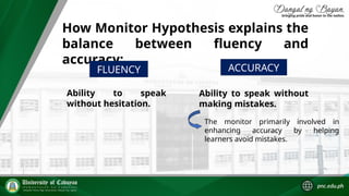Monitor hypothesis by presentation of the group | PPTX