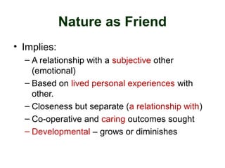 Community and Bush environments - Seminar 11 - ways of knowing nature ...