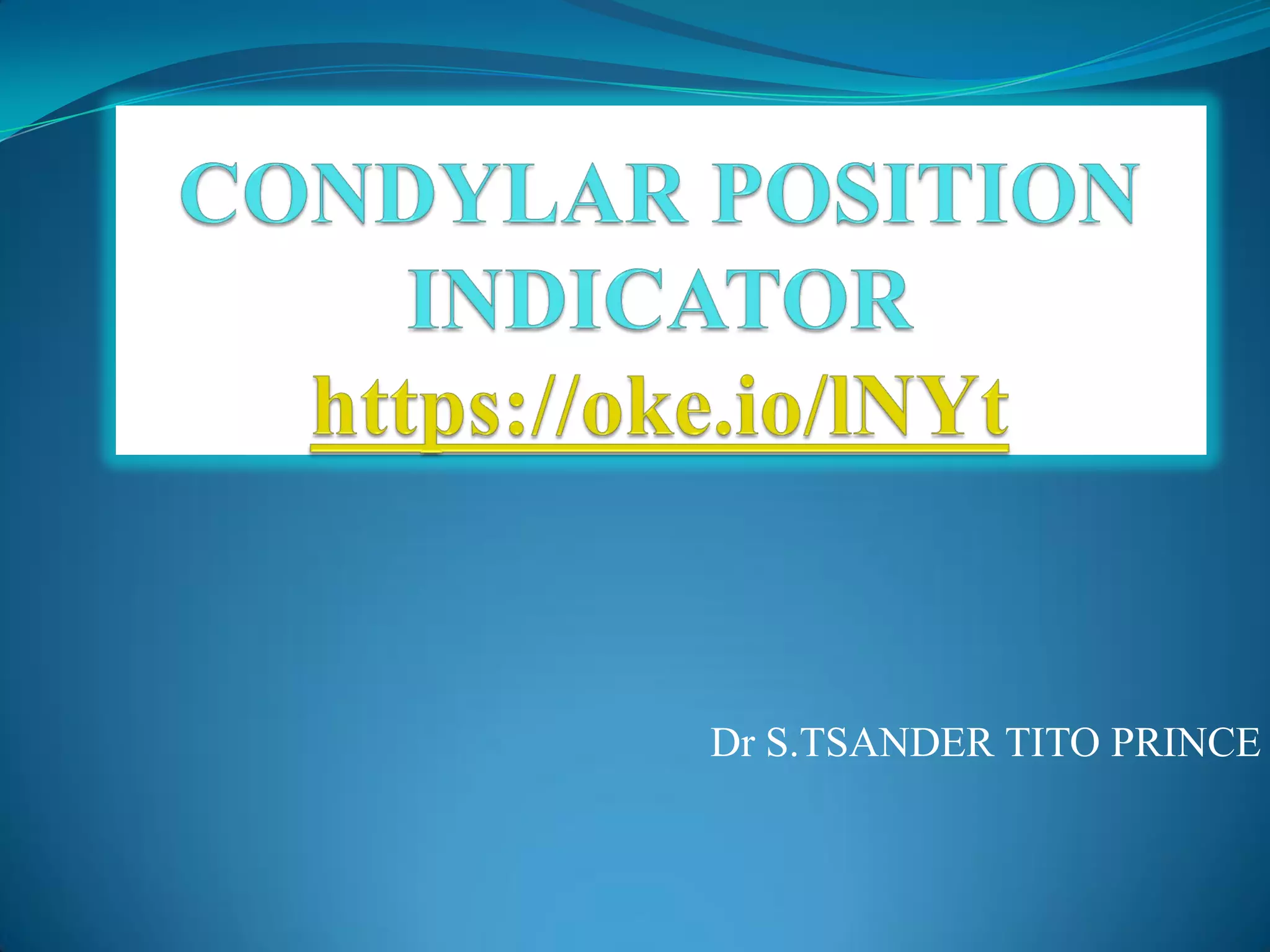 condylar position indicator | PDF